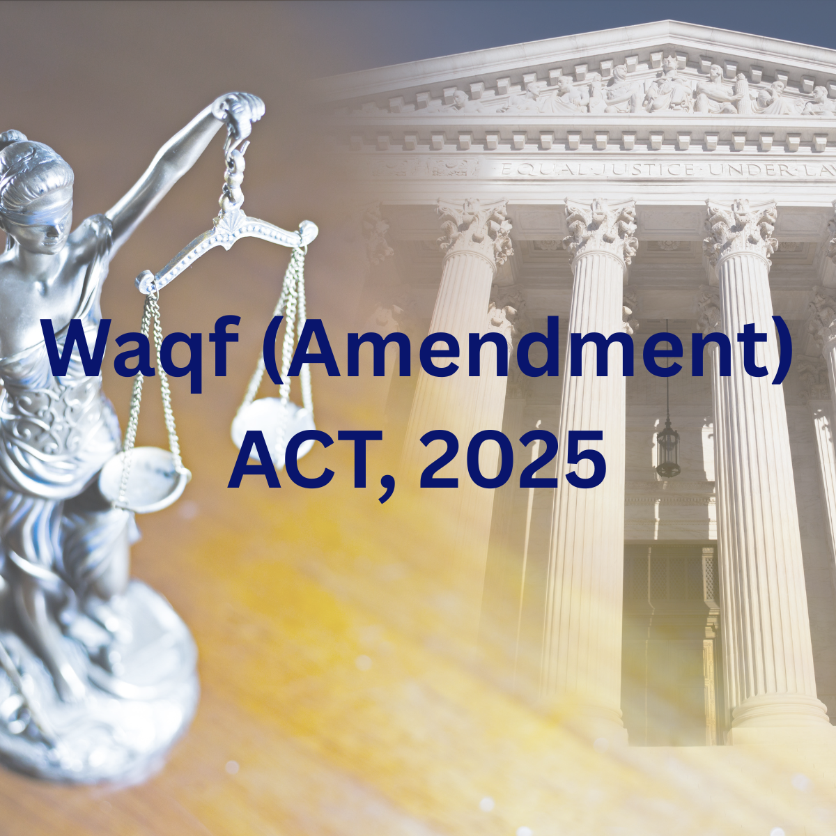 Why Muslims Oppose the Waqf (Amendment) Act, 2025? - Legal Blur